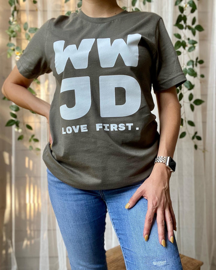 WWJD Love First Tee – ONE STORY